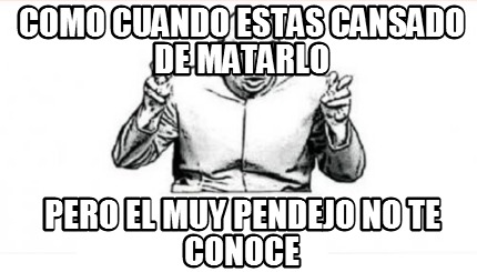 Memes Cuando Estas Cansado